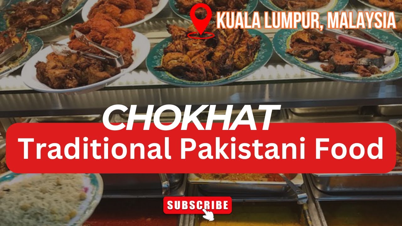 Chokhat kuala lumpur Pakistani Restaurant | Pakistani Food | Mini ...