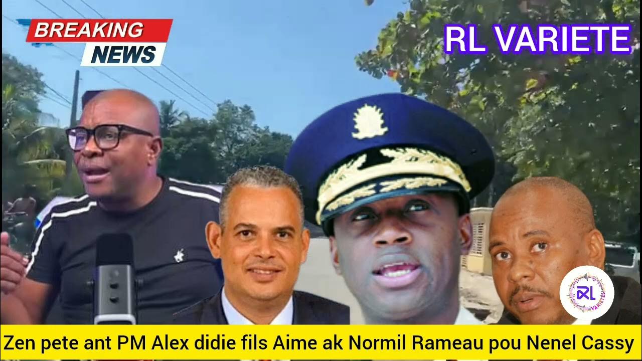 Zen pirèd wi la, Deblozay pete ant PM Alex didie fils Aime ak Normil Rameau, pou Avis dechech ...