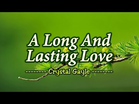 A Long And Lasting Love - Crystal Gayle (KARAOKE VERSION)