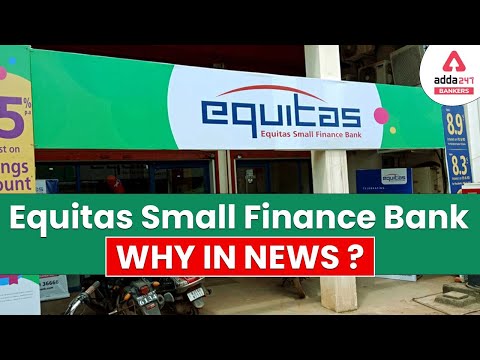 Equitas Small Finance Bank Why in News | Current Affairs Adda247 - YouTube