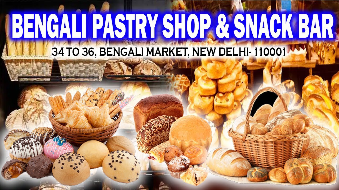 BENGALI PASTRY SHOP & SNACK BAR | NEW DELHI | BENGALI MARKET | RC ...