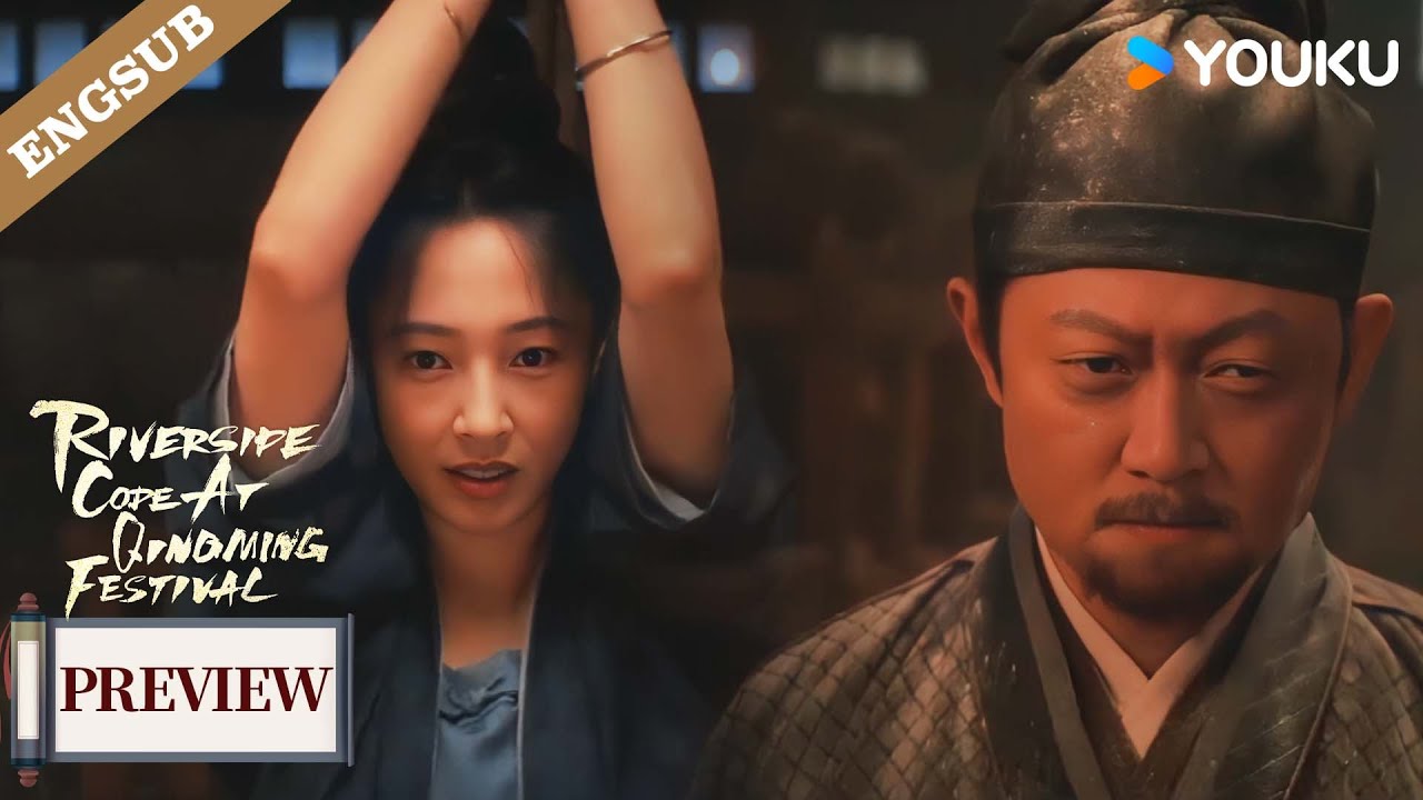 【Preview】EP12-13: Do you think you can kill me?😡 | Riverside Code At Qingming Festival - YouTube