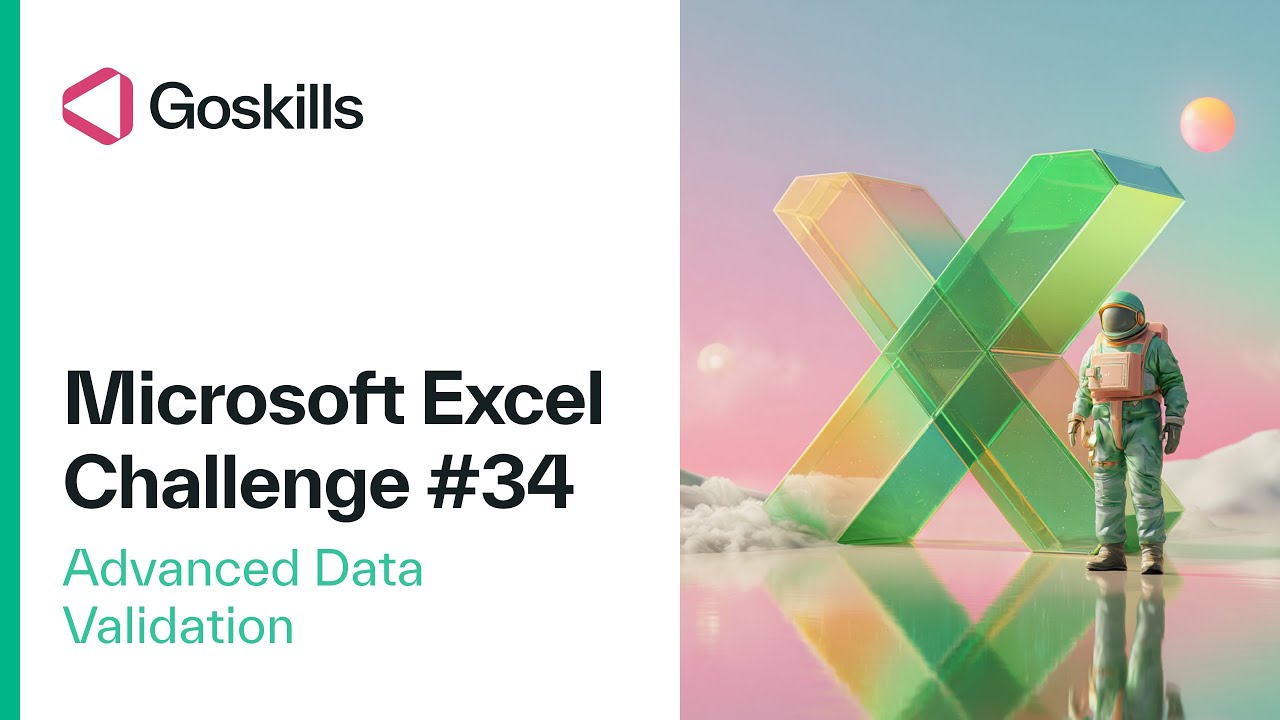 GoSkills Excel Challenge 34 - November 2023: Advanced Data Validation - YouTube