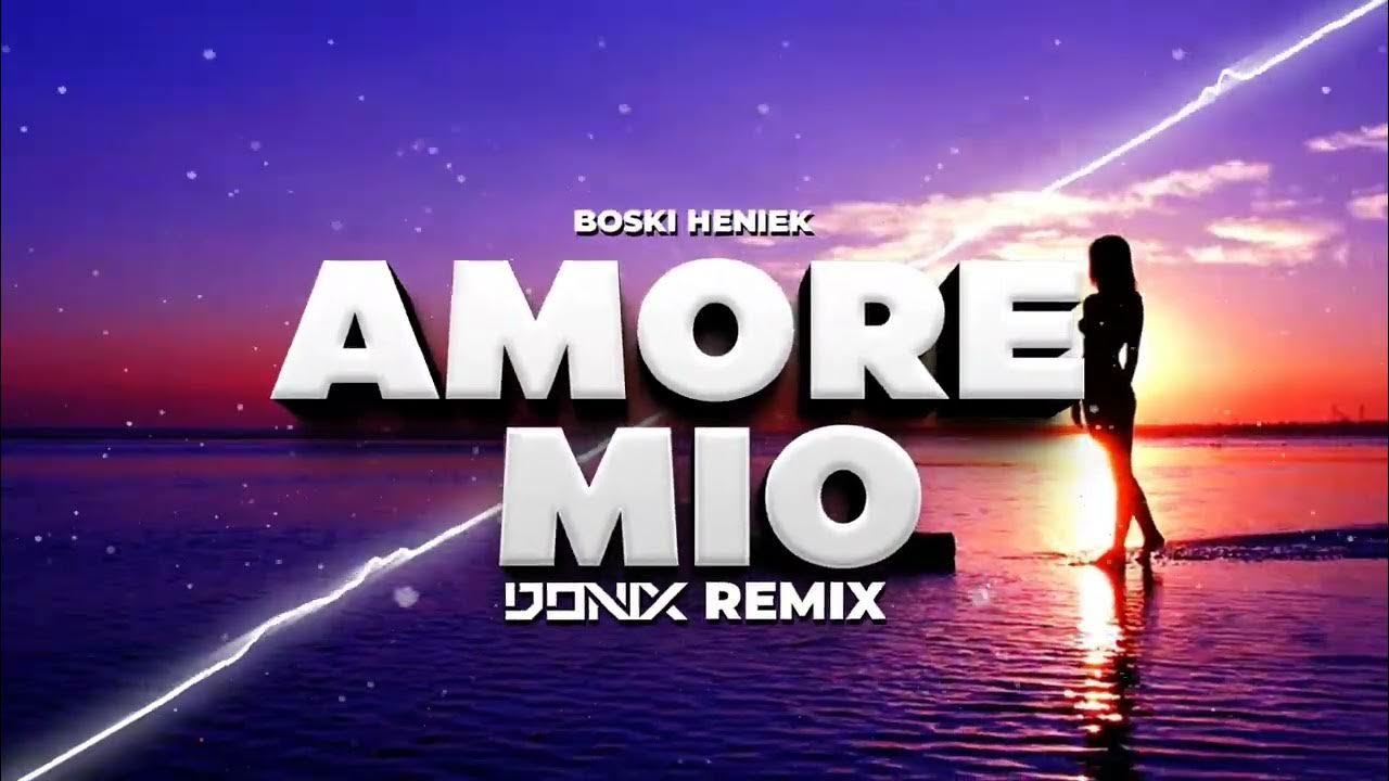 Boski Heniek - Amore Mio (DONIX REMIX) - YouTube