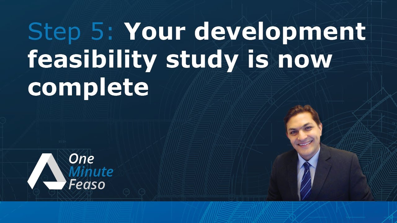 Step 5 - Your development feasibility study is now complete - YouTube