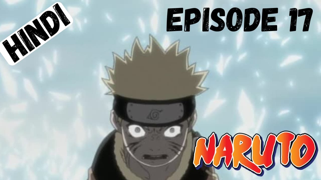 Naruto Episode 17 In Hindi | White Past: Hidden Ambition | Naruto Hindi ...