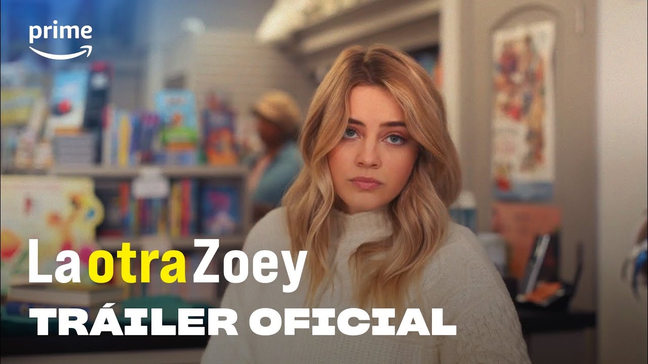 La otra Zoey | Tráiler Oficial | Prime Video España - YouTube