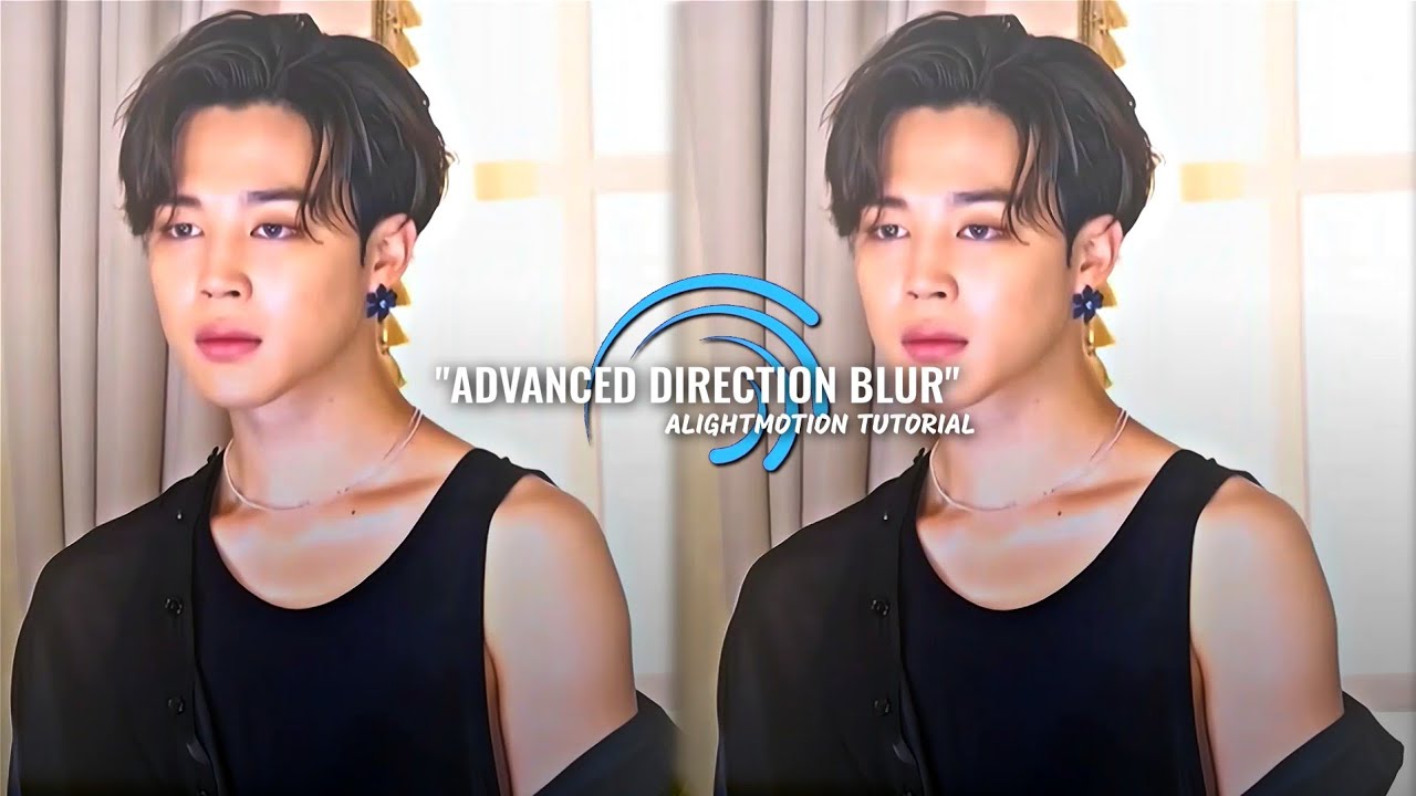 ADVANCED DIRECTION BLUR #1 -ALIGHTMOTION TUTORIAL - YouTube