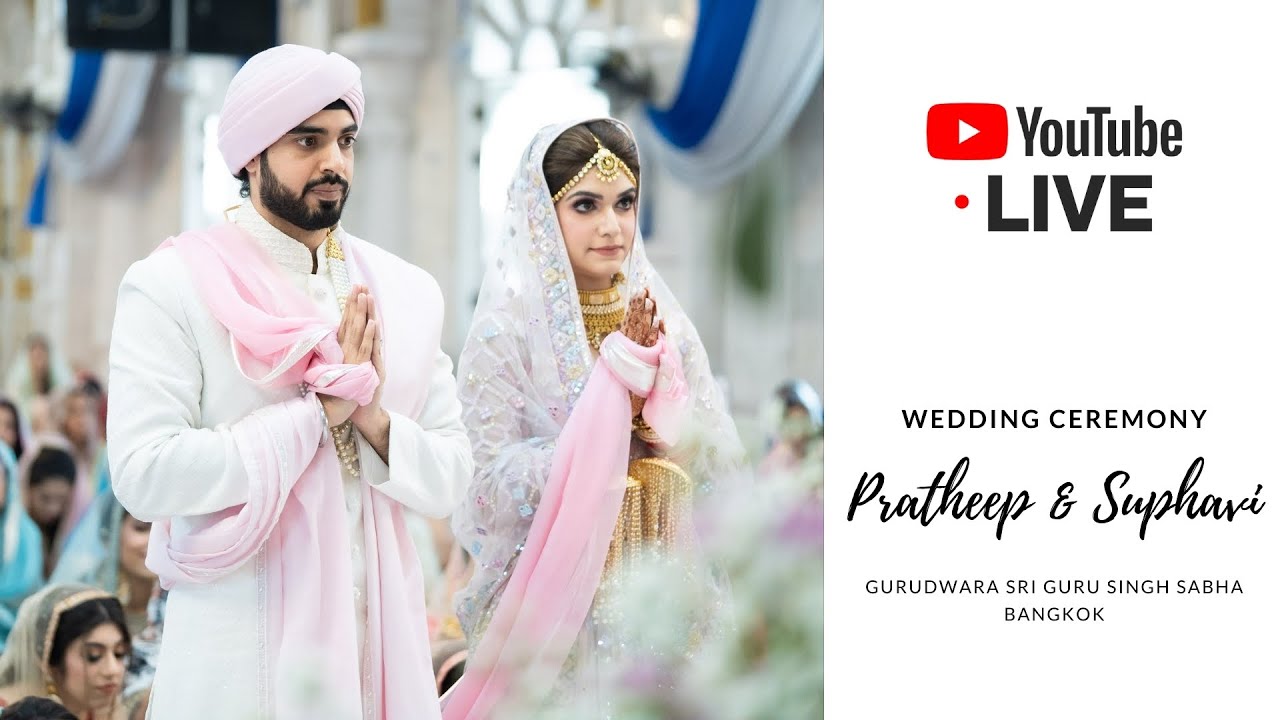 The Wedding of Pratheep & Suphavi at Gurudwara Sri Guru Singh Sabha ...