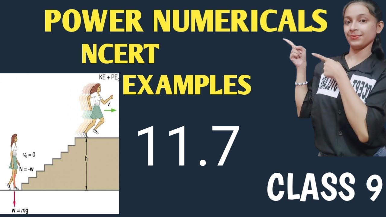 Numerical on power | example 11.7 | class 9 | Ncert | concept clear ...