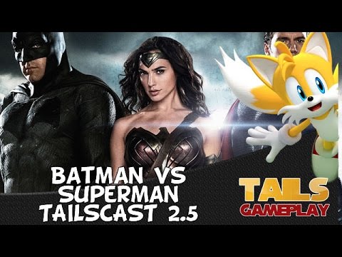 Batman vs Superman: A Origem da Justiça - TAILSCAST #2.5 - SEM Spoilers ...