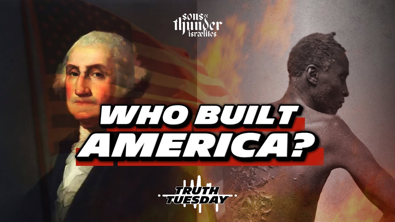 Truth Tuesday: Who Built America? - YouTube