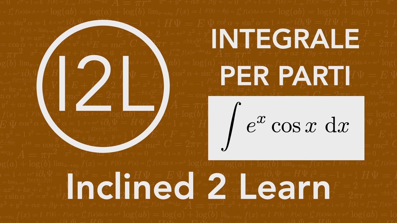 Integrale per parti... e derivate! *Maturità* | Matematica Live | I2L ...