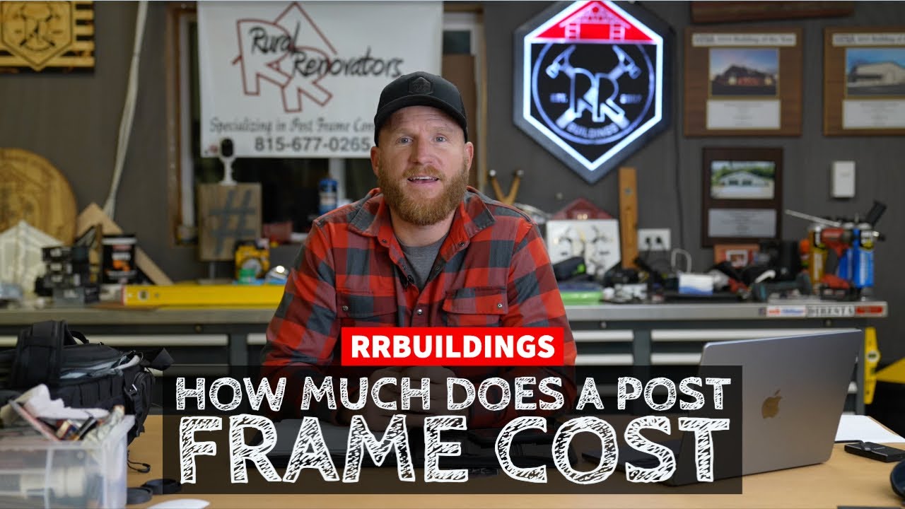 How Much Does it Cost to Build a Post Frame? - YouTube