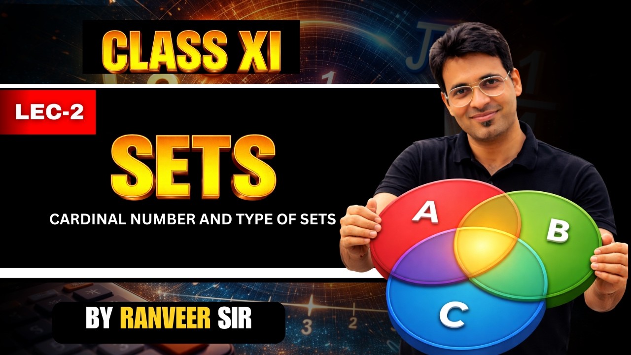 Class 11 Maths | Sets | LEC-2 | Cardinal Number & Types of Sets ...