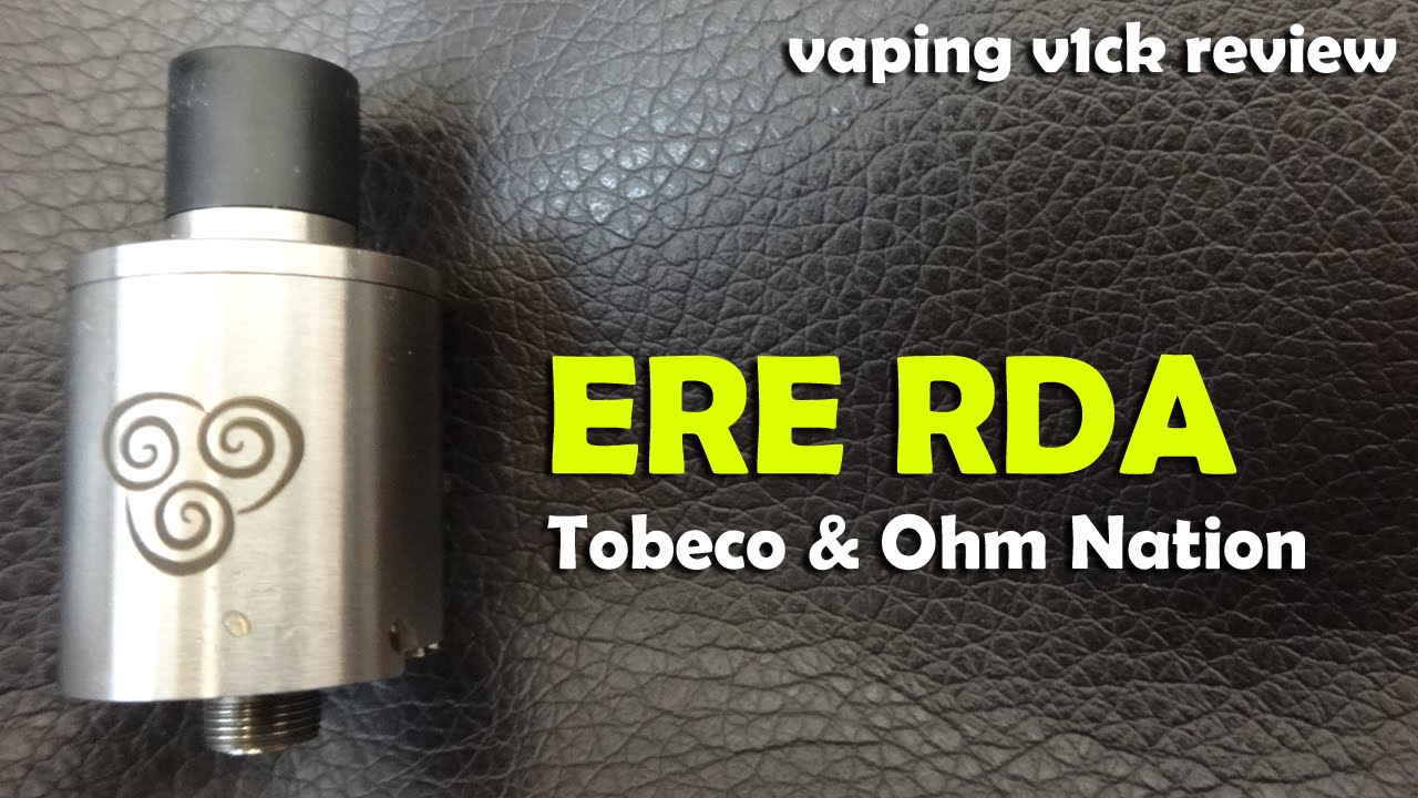 ERE RDA By Tobeco & Ohm Nation - Review - YouTube