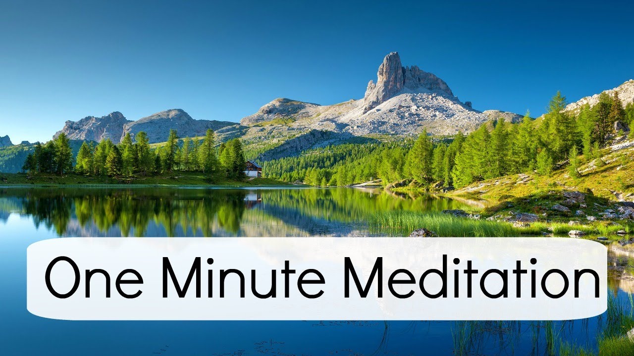 One Minute Meditation with Relaxing Music | A Guided Meditation to Find ...
