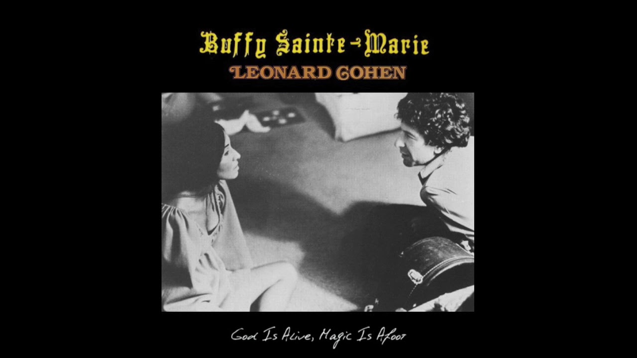BUFFY SAINTE-MARIE - God Is Alive, Magic Is Afoot (Leonard Cohen) - YouTube