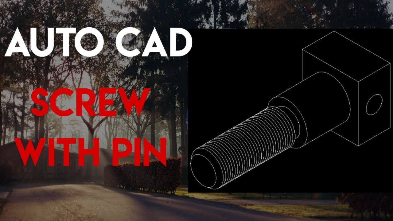 Pin screw design with AutoCAD - YouTube