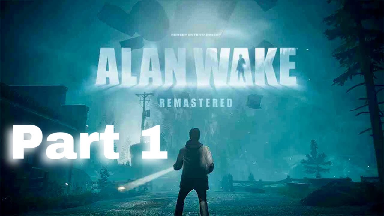 Alan Wake Remastered - VIETSUB - Part 1: Cơn Ác Mộng - YouTube