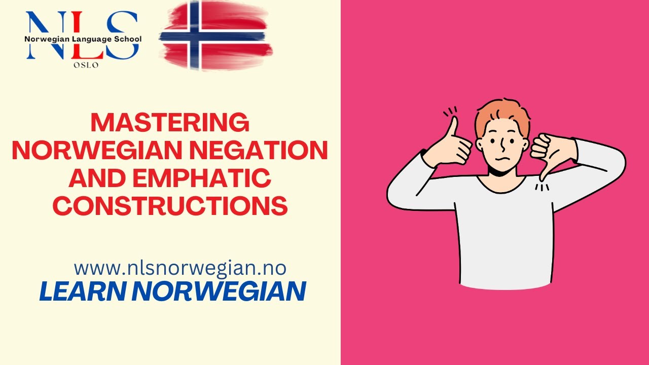 Mastering Norwegian Negation and Emphatic Constructions - YouTube