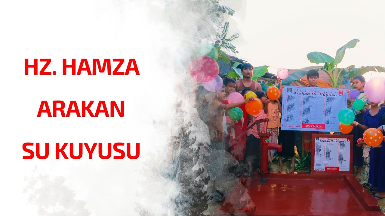 2022 / Hz. Hamza Su Kuyusu Açıldı /Arakan /Bir Adım Derneği | Her Şey ...