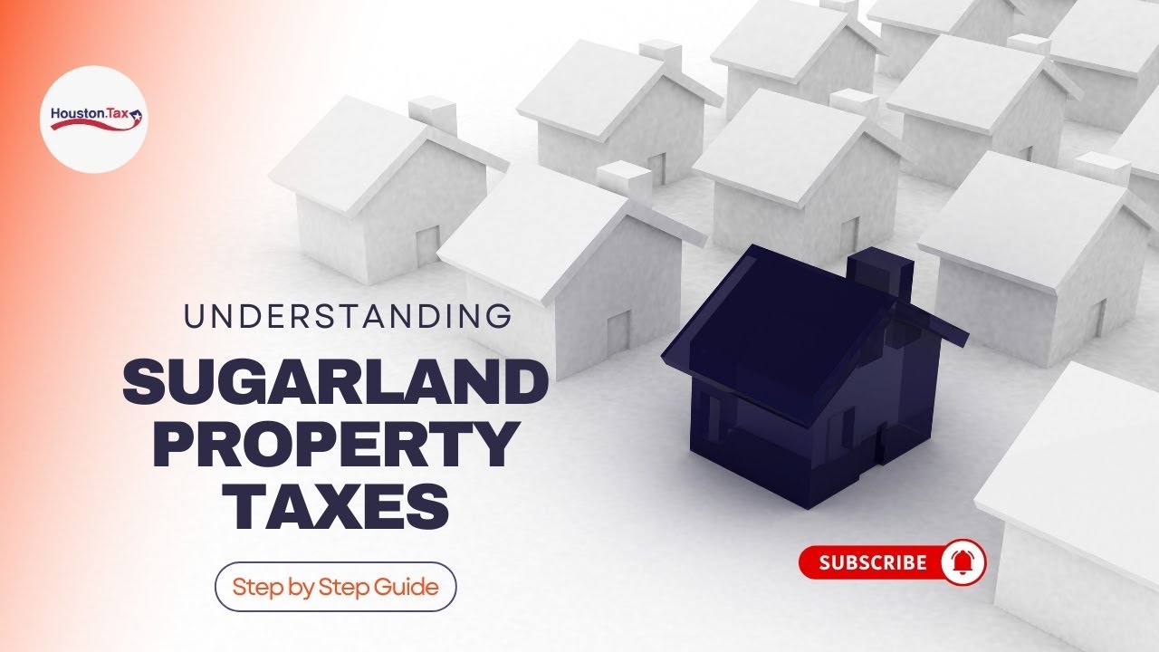 Understanding Sugar Land Property Taxes: A Step-by-Step Guide - YouTube