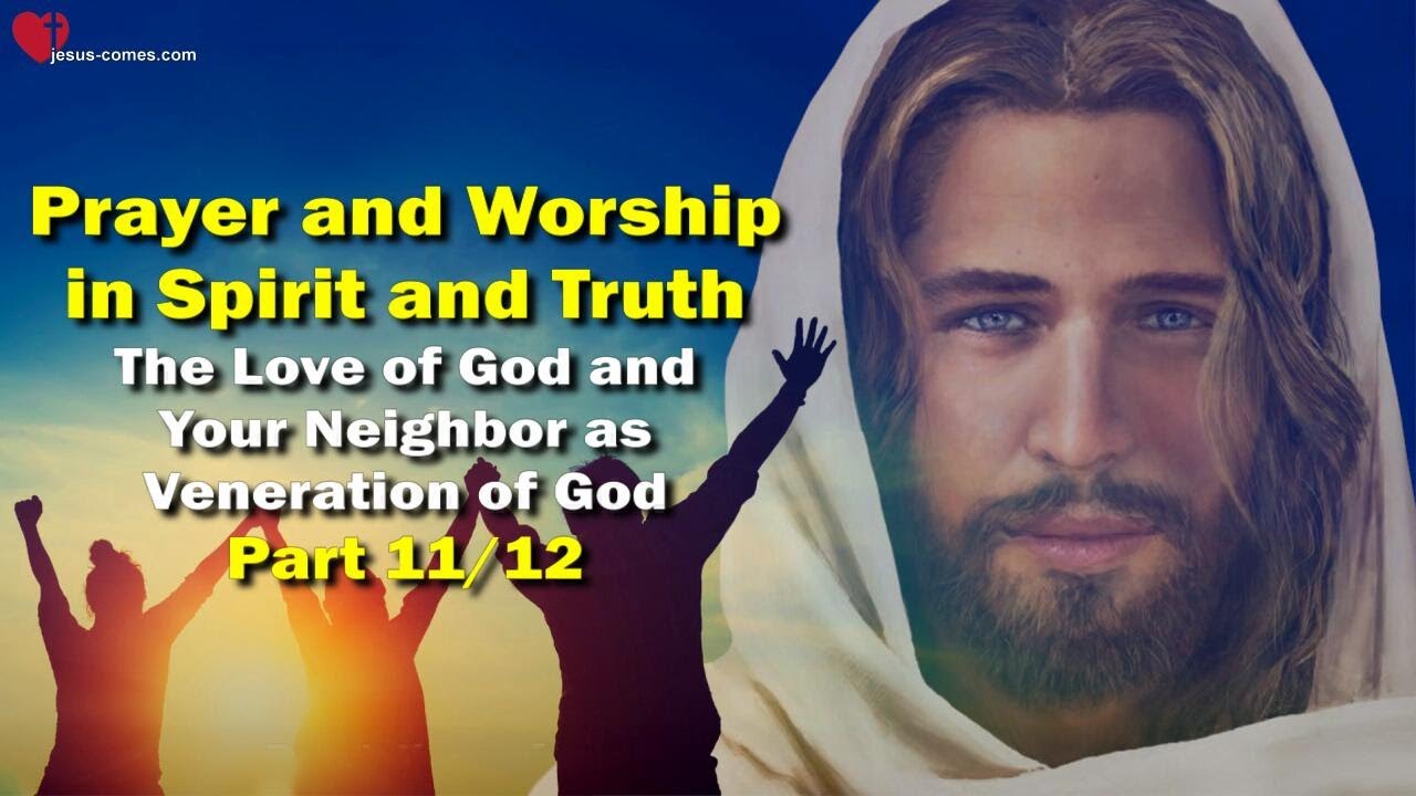 The Love of God and your Neighbor as Veneration of God ️ The Third ...
