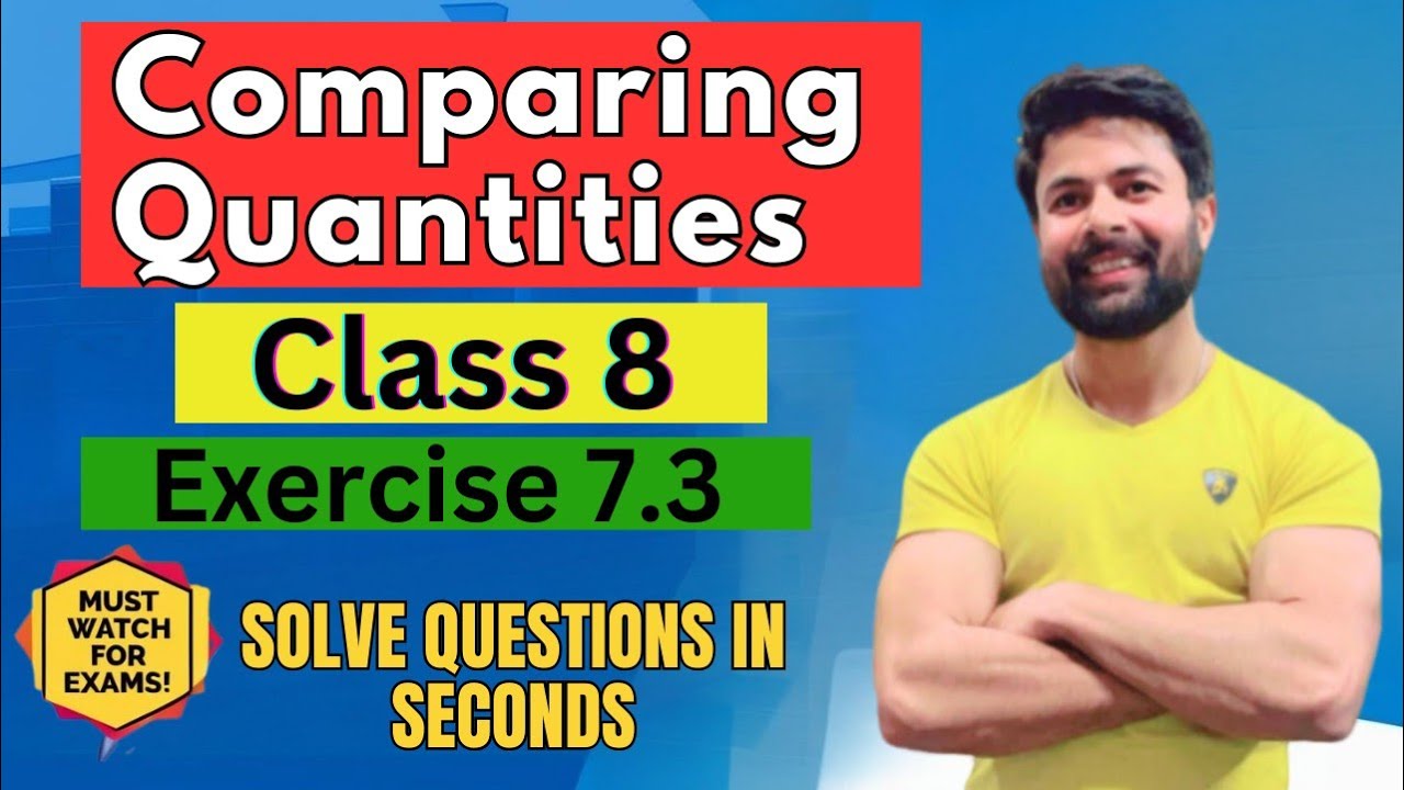 Class 8 Comparing Quantities 🏆 | Exercise 7.3 Solution | 100% Exam Questions & Short Tricks ...