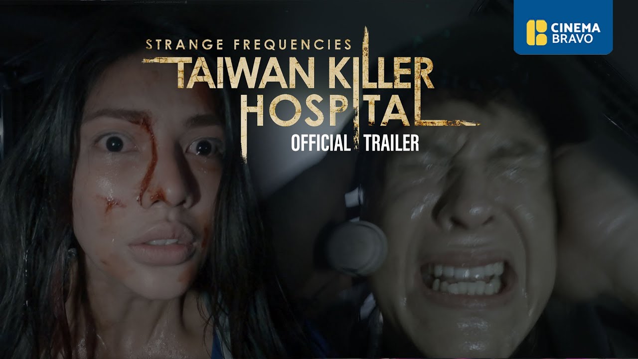 STRANGE FREQUENCIES: TAIWAN KILLER HOSPITAL Horror Film Official ...