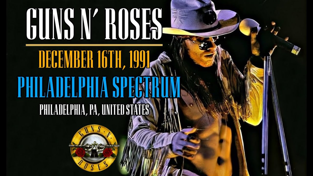 Guns N' Roses - December 16th, 1991 - Philadelphia Spectrum ...