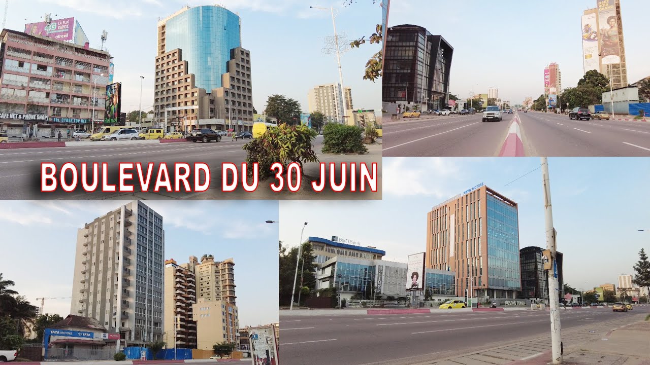 BOULEVARD DU 30 JUIN | KINSHASA-RDC - YouTube