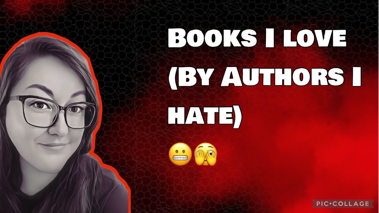Books I Love (From Authors I Hate) - YouTube