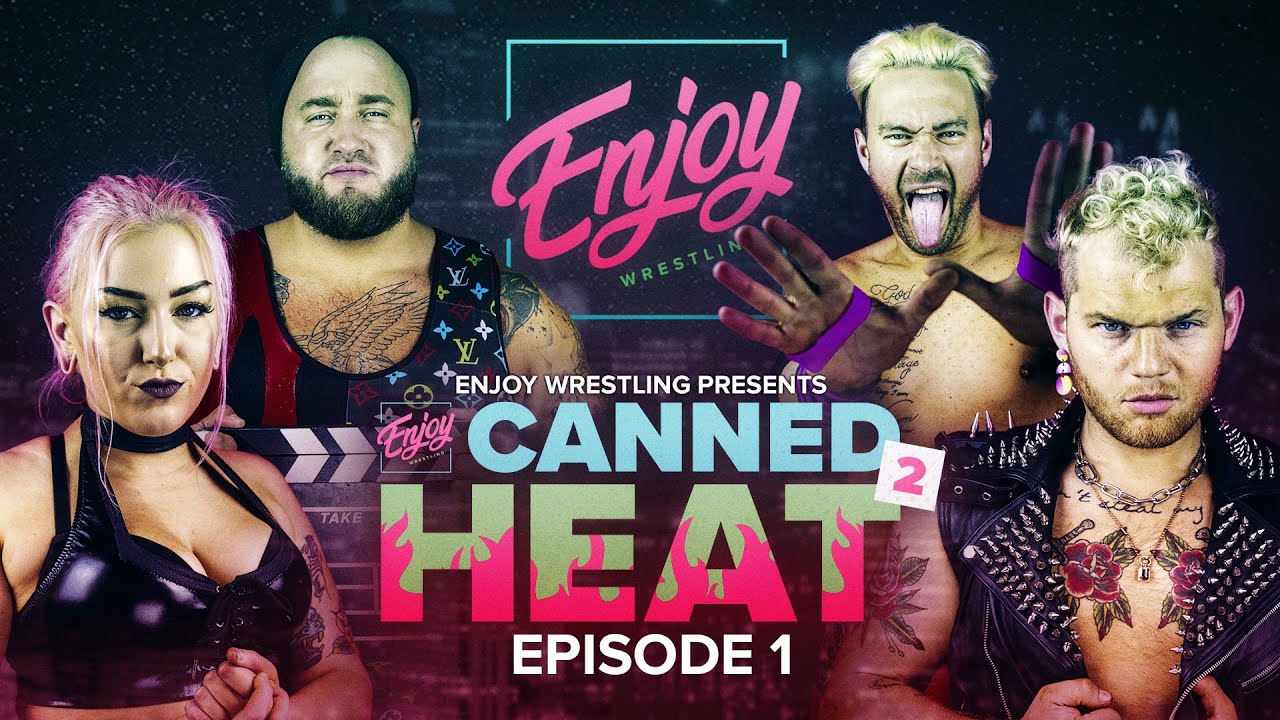 Enjoy Wrestling: Canned Heat 2 / Ep1 Allie Katch vs MV Young | Derek Dillinger vs Jayce Karr ...