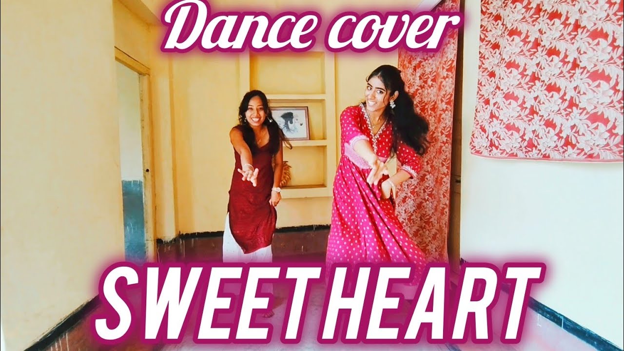 Sweet Heart dance cover by Priya and Anjali #sangeetdance - YouTube