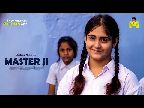 MASTER JI | To Watch Full Video Download MASTRAM App