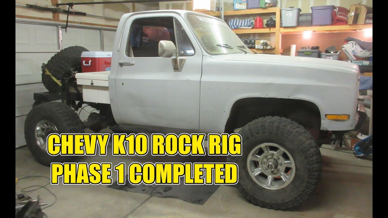Chevy K10 Rock Rig Phase 1 Completed - YouTube