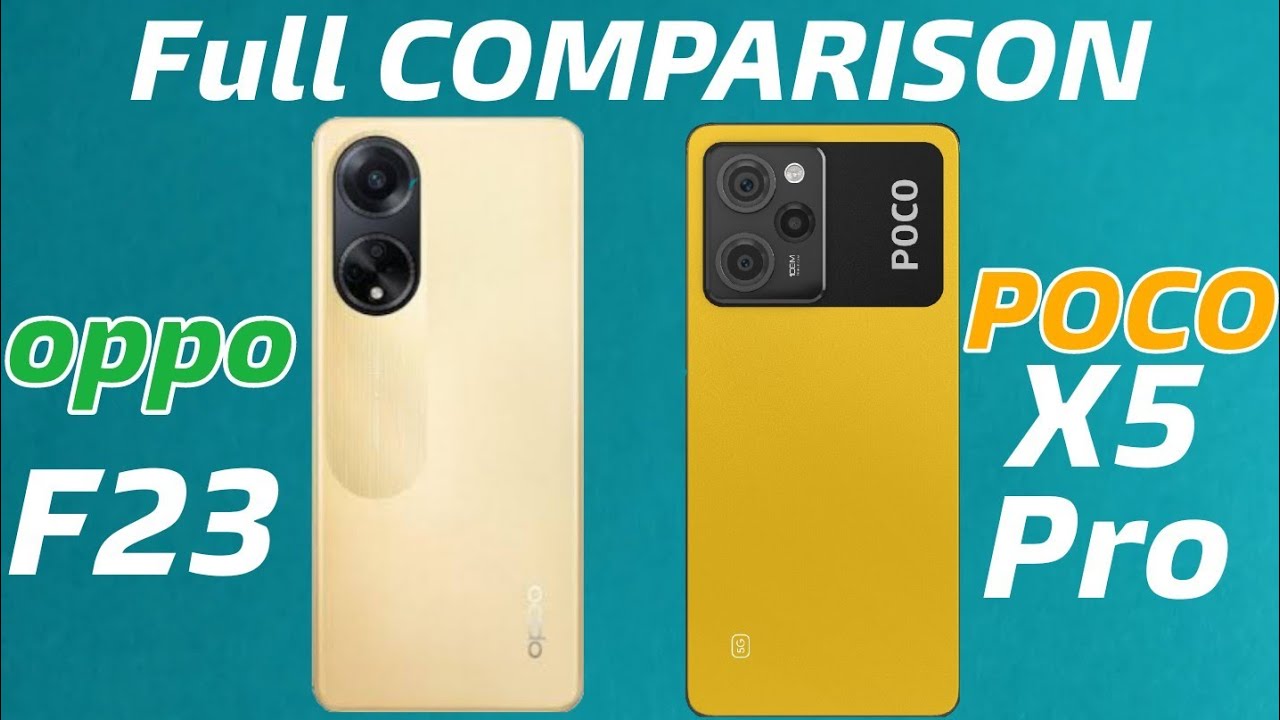 oppo F23 5G vs POCO X5 Pro Full Comparison - YouTube