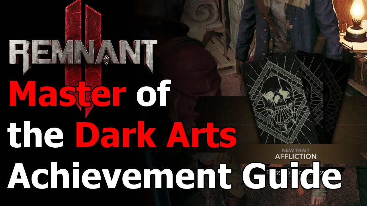 Remnant 2 Master of the Dark Arts Achievement & Trophy - Ritualist ...
