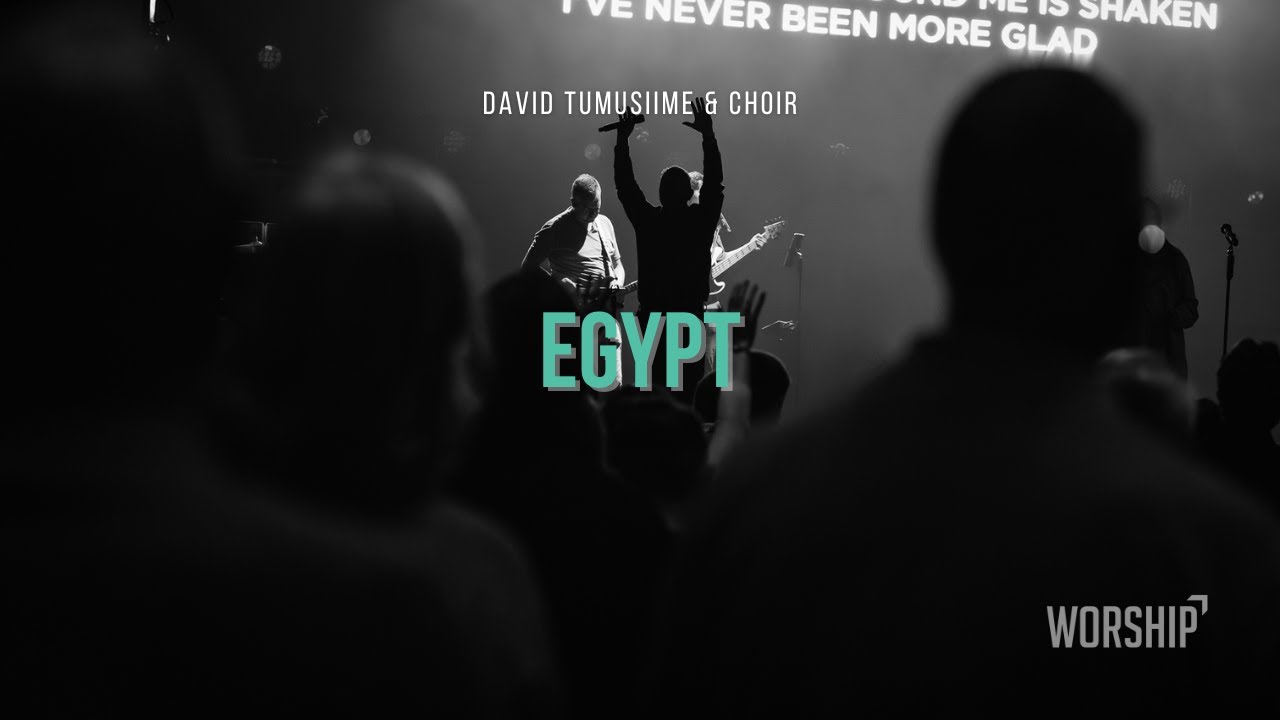 Egypt (feat. David Tumusiime & Choir) | ResLife Worship - YouTube