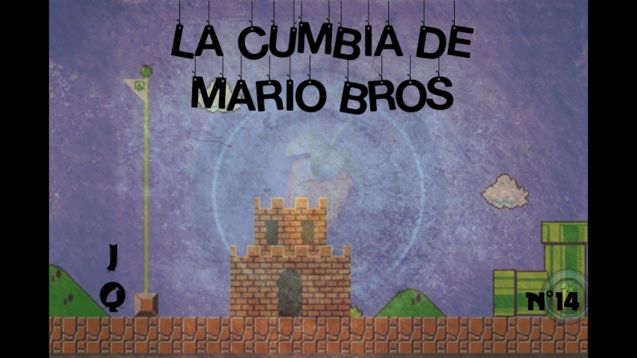 JAVIER QUINTANA - LA CUMBIA DE MARIO BROS (Nº14)/ 2020 - YouTube