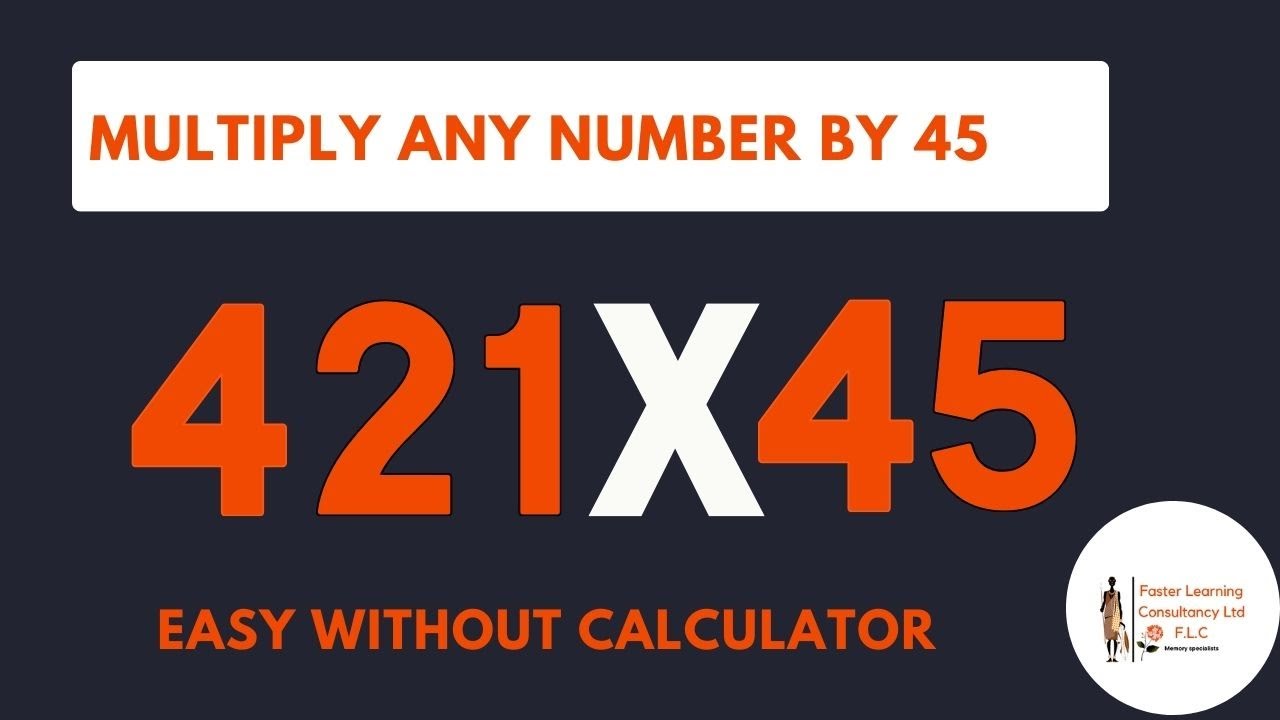 Mental Math How To Multiply Any Number By 45 YouTube