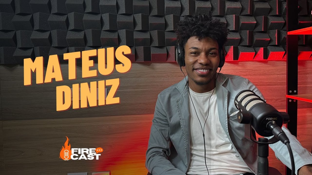 #41 FIRECAST | Mateus Diniz - YouTube