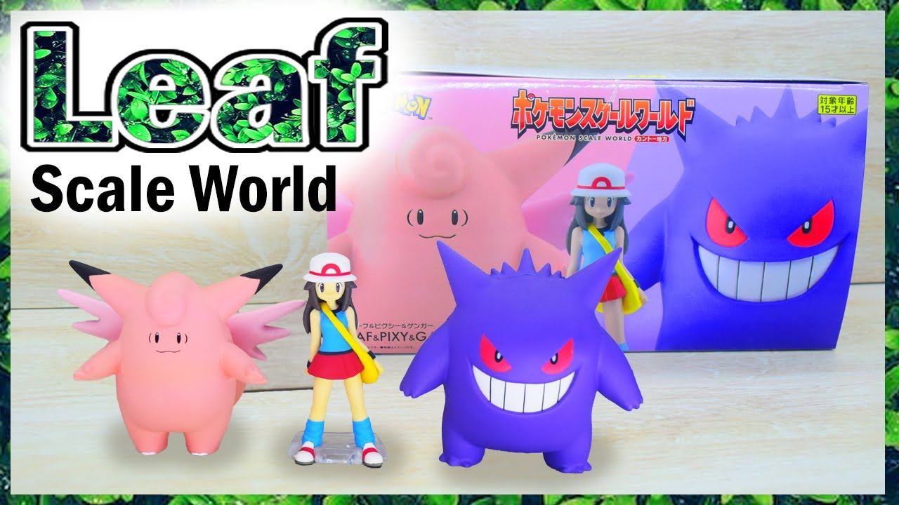 Unboxing Scale World Leaf, Gengar, Clefable / Pokémon figures / pokémon ...