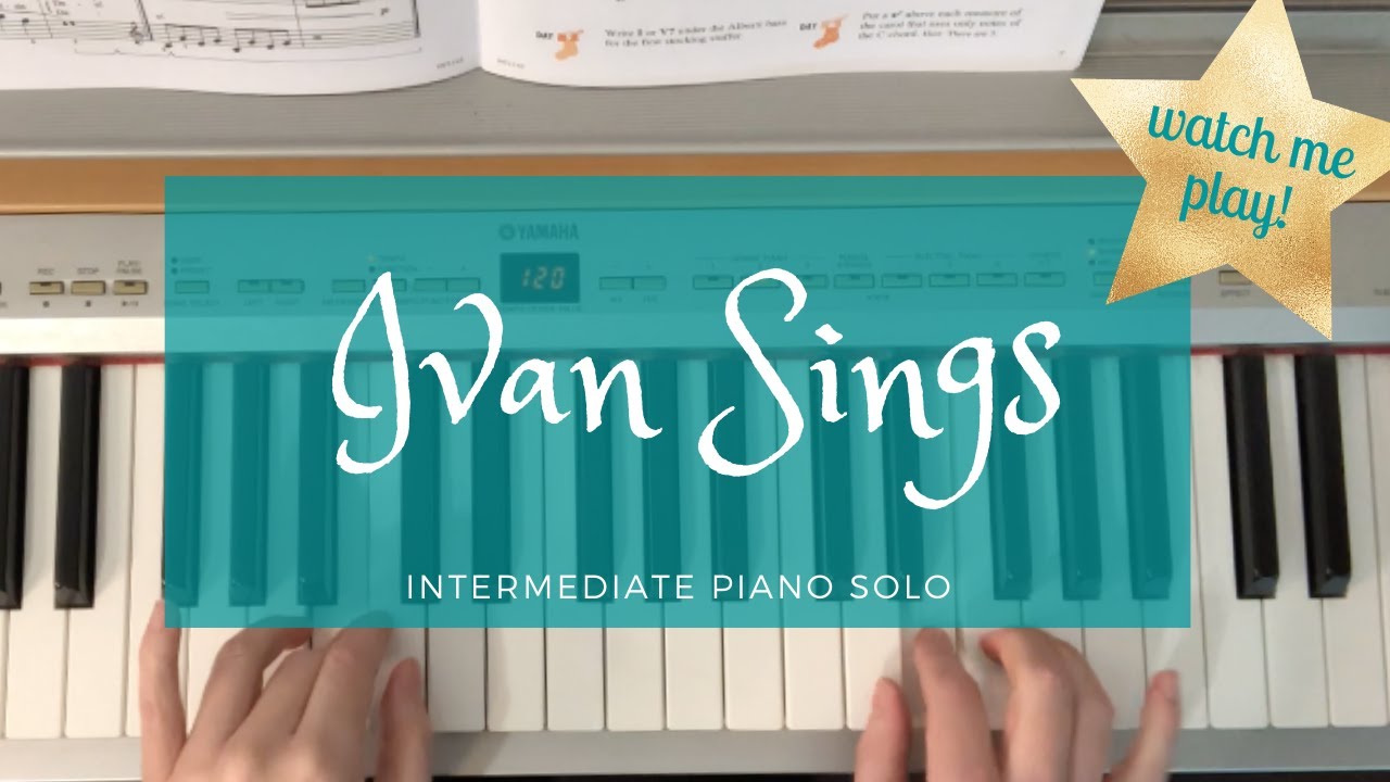 Ivan Sings (Piano Solo by A. Khachaturian) - YouTube