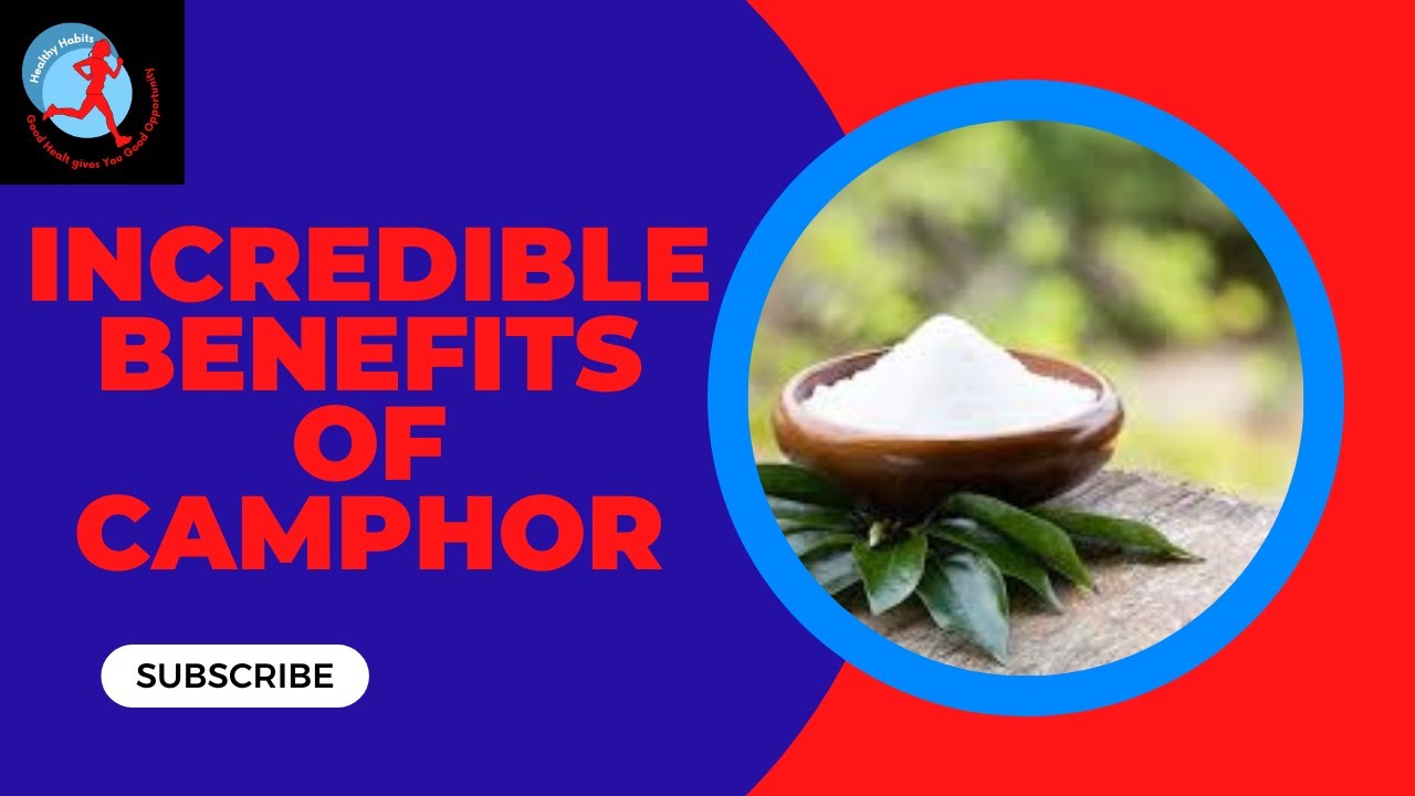 The Health Benefits of Camphor! #camphor #healthyhabits #fitness - YouTube