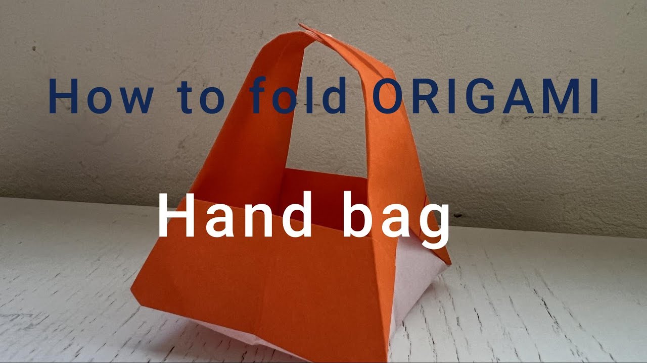 How to fold an Origami Hand bag~Step by Step~ Tutorial - YouTube