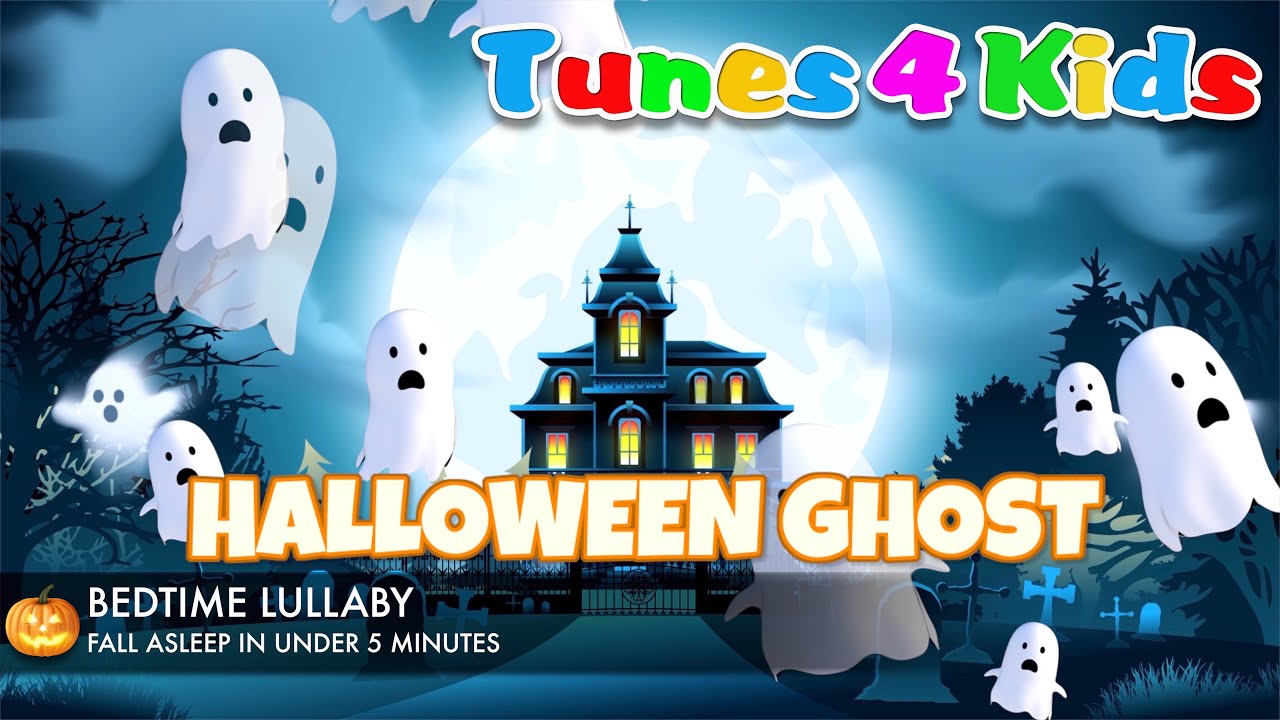 Cute Spooky Ghost Halloween Lullaby for Babies to go to Sleep Quickly ...