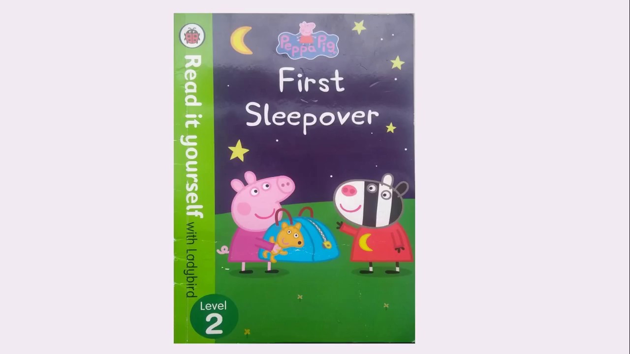 Peppa Pig - First Sleepover - Kids Story Reading - YouTube