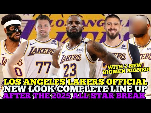 LOS ANGELES LAKERS NEW LOOK COMPLETE LINE UP AFTER THE 2025 ALL STAR ...